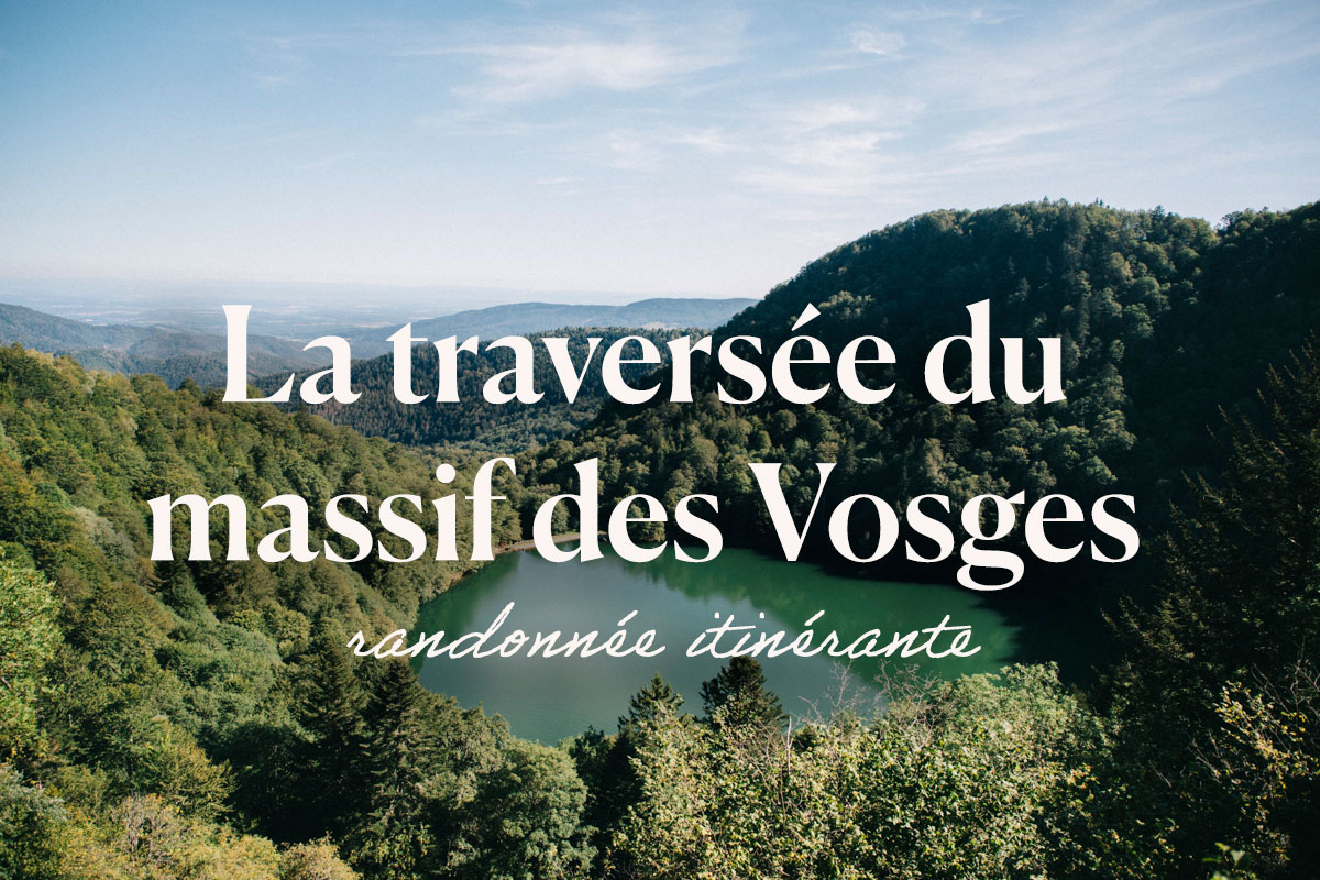 Randonnée dans le massif des Vosges : 3 jours sur le GR5